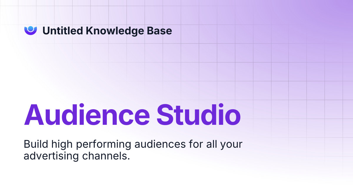 Audience Studio | Untitled Knowledge Base