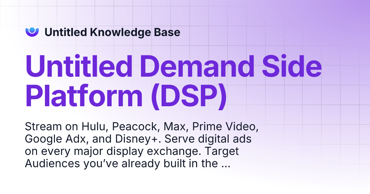 Untitled Demand Side Platform (DSP) | Untitled Knowledge Base